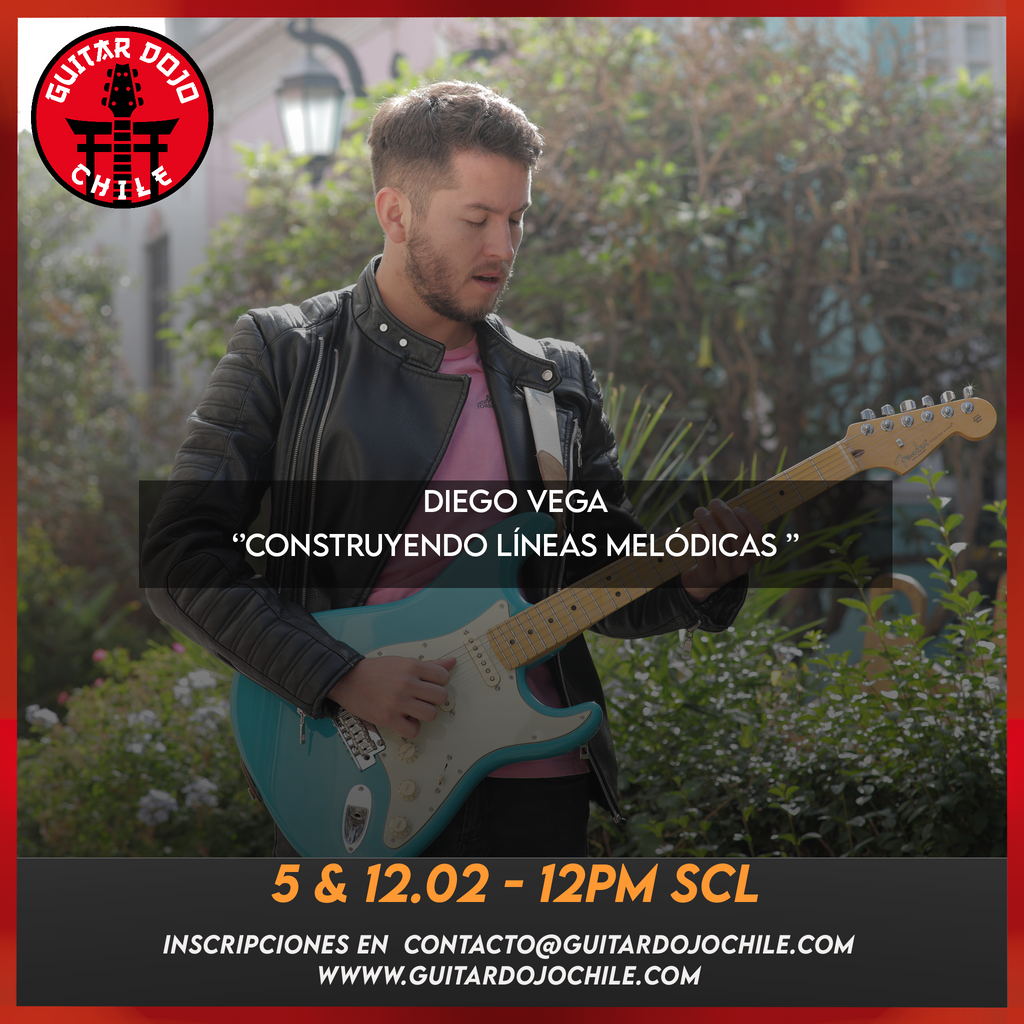 Diego Vega: Construyendo Líneas Melódicas – Guitar Dojo Chile